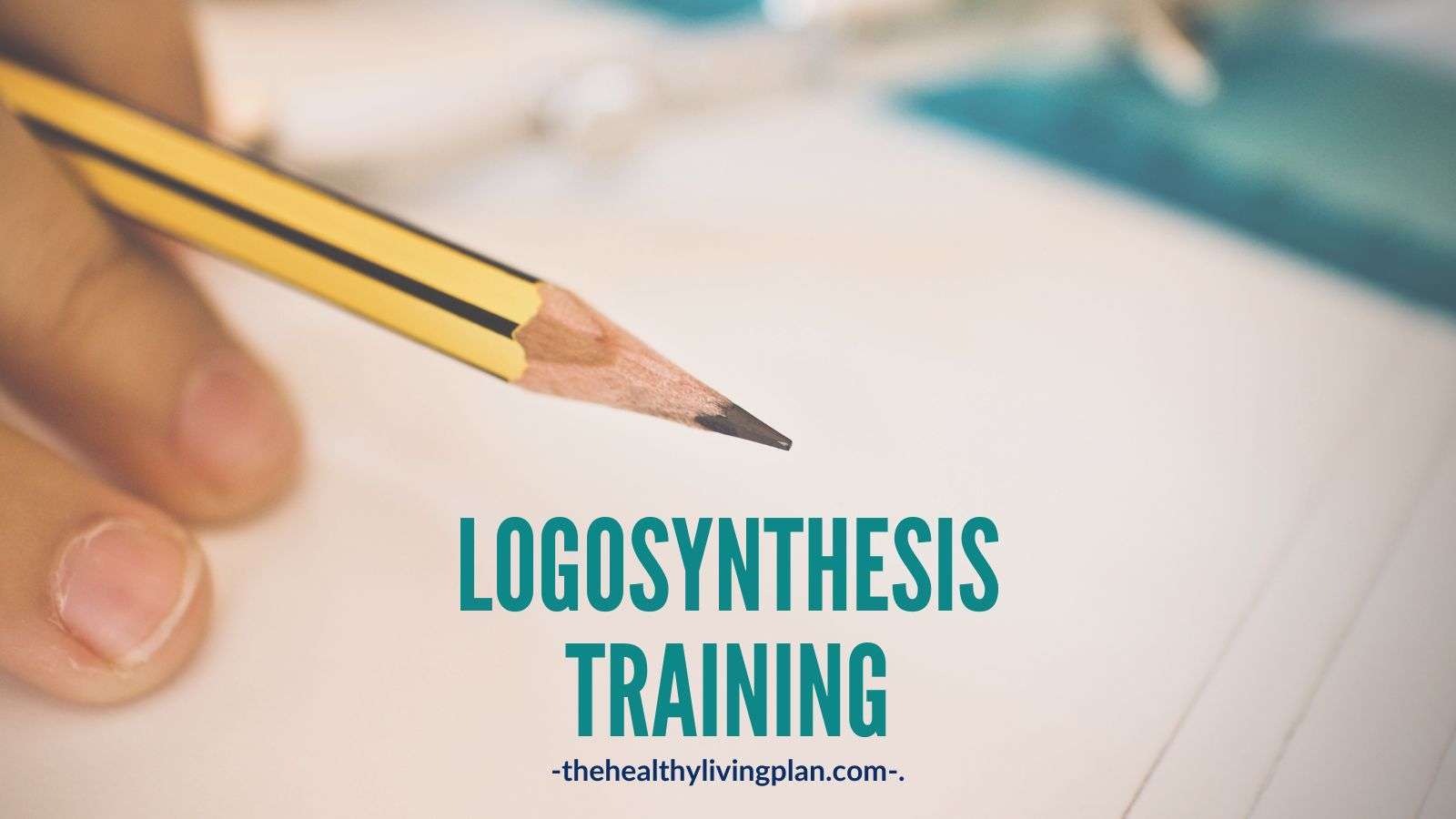 Logosynthesis® Training - The Healthy Living Plan